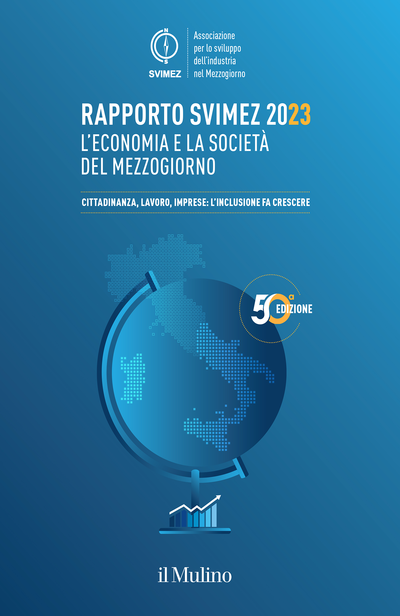 il Mulino - Volumi - SVIMEZ, Rapporto Svimez 2023 sull'economia del Mezzogiorno
